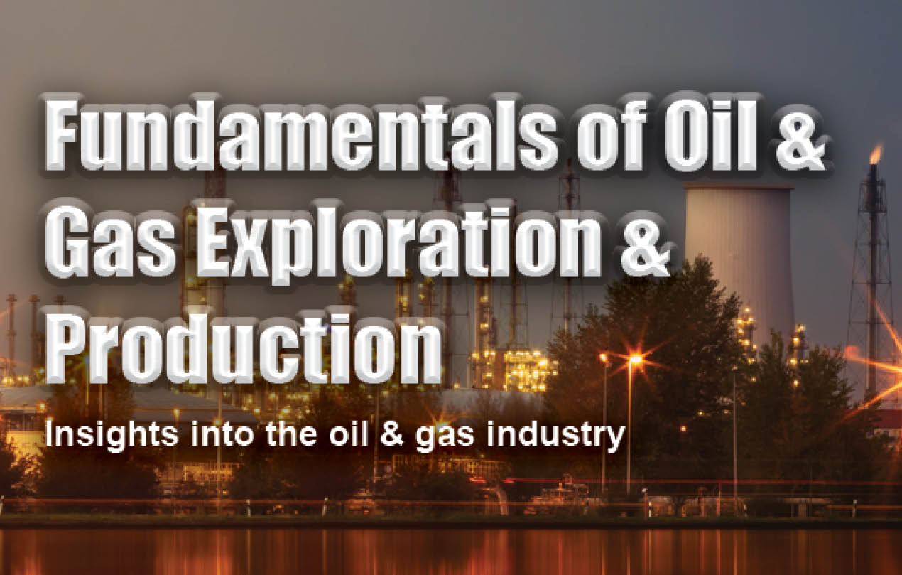 Fundamentals of Oil & Gas Exploration & Production ( 16 - 18 January ...