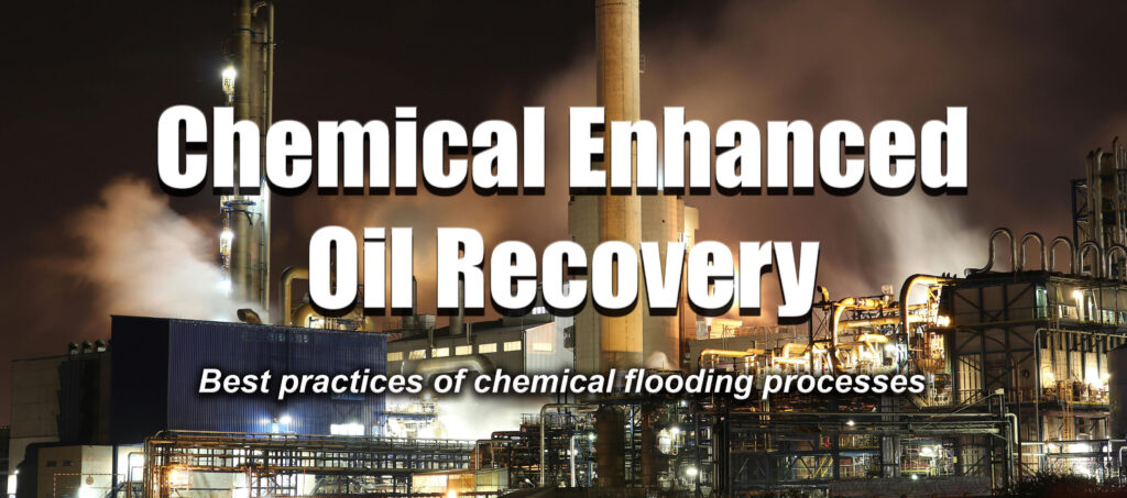 Chemical Enhanced Oil Recovery (11 – 13 November 2024) - WEventz